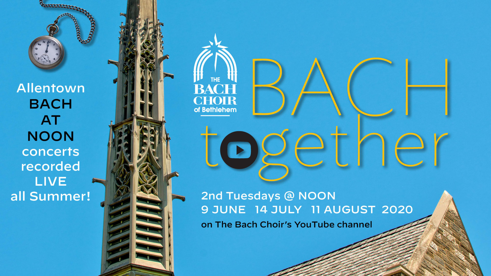 Bach at Noon August - The Bach Choir of Bethlehem